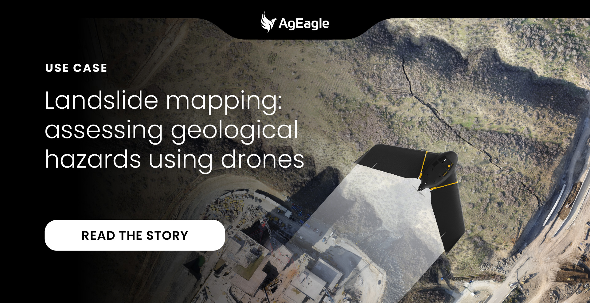 Landslide mapping: assessing geological hazards using drones - EagleNXT